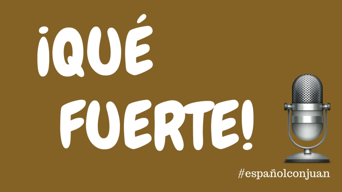 ¡Qué asco, qué fuerte! – 1001 Reasons To Learn Spanish