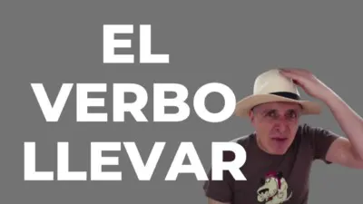El verbo llevar – 1001 Reasons To Learn Spanish